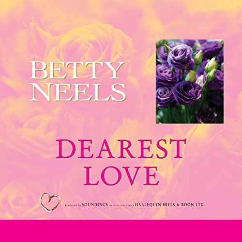 Dearest Love (Audio Download): Betty Neels, Anne Cater, Soundings ...