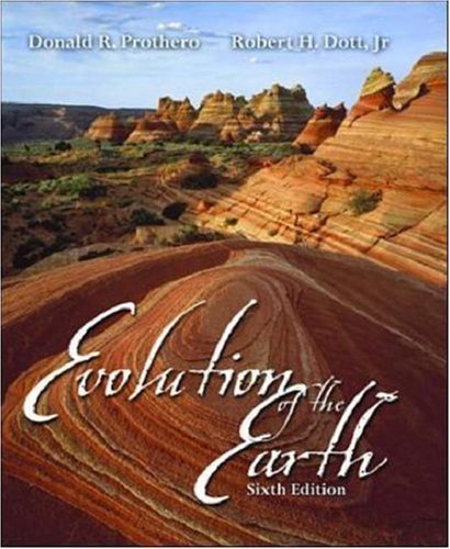 Evolution of The Earth: Prothero, Donald R., Dott, Jr., Robert H., Dott ...