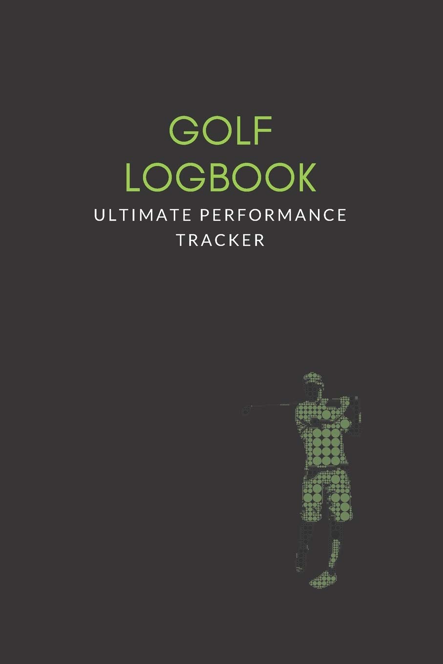 Golf Logbook: Ultimate Golf Performance Tracker: Classic Black and ...