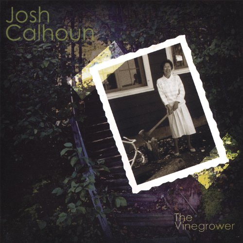 Play The Vinegrower by Josh Calhoun on Amazon Music