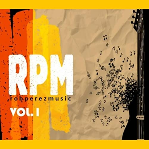 Play RPM, Vol. I by Rob Perez Music on Amazon Music