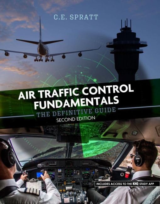 Air Traffic Control Fundamentals: The Definitive Guide: Charles Spratt ...