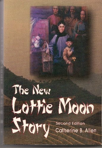 The New Lottie Moon Story: Allen, Catherine B.: 9781563092251: Amazon ...