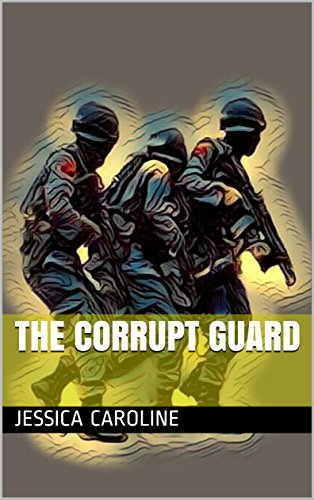 THE CORRUPT GUARD eBook : Caroline, Jessica: Amazon.ca: Books