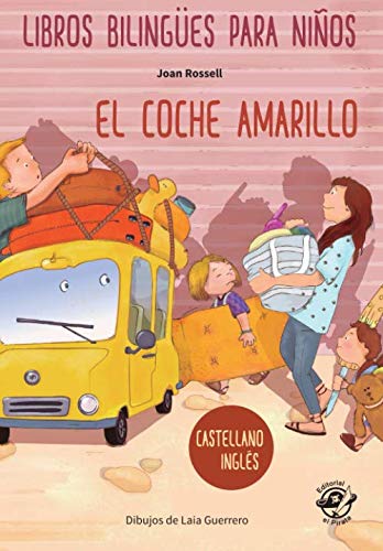 LIBROS BILINGÜES PARA NIÑOS – CASTELLANO/INGLÉS – EL COCHE AMARILLO ...