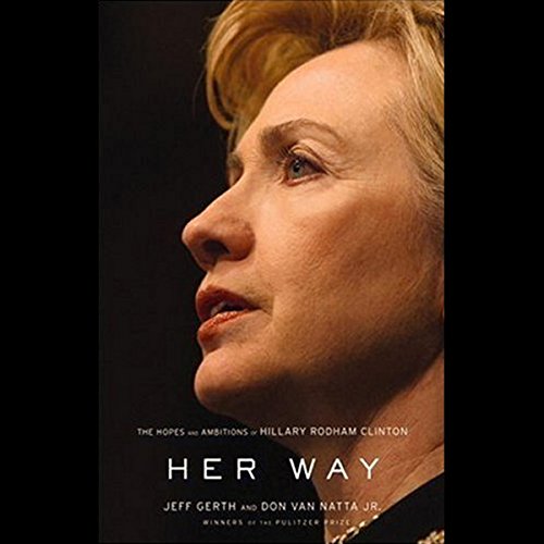 Amazon.com: Her Way: The Hopes and Ambitions of Hillary Rodham Clinton ...
