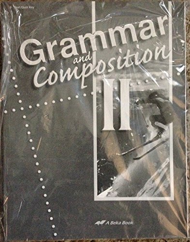 Grammar and Composition II (Test/Quiz Key, Fourth Edition): Jean ...