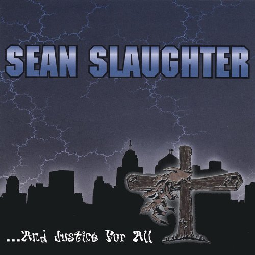 Amazon.com: ...And Justice for All : Sean Slaughter: Digital Music