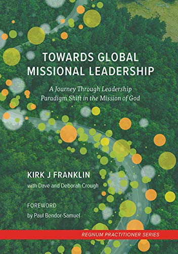 Snapklik.com : Towards Global Missional Leadership: A Journey Through ...