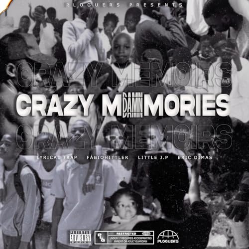 Crazy Memories (DAMN) by Ploguer's & Lyrical Trap on Prime Music