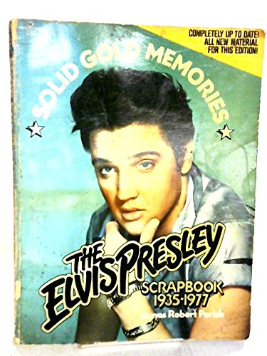 Solid Gold Memories: The Elvis Presley Scrapbook: Parish, James Robert: Amazon.com: Books