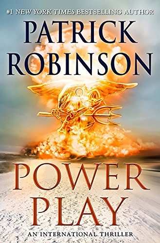 Power Play (Mack Bedford): Robinson, Patrick: 9781593157319: Amazon.com ...