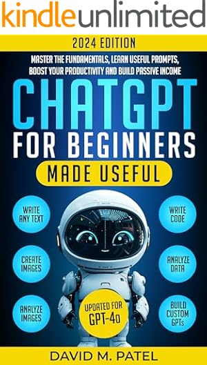 Amazon.com: ChatGPT for Beginners Made Easy: Learn the Basics, Master ...