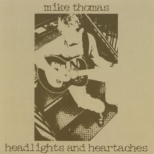 Play Headlights and Heartaches by Mike Thomas on Amazon Music