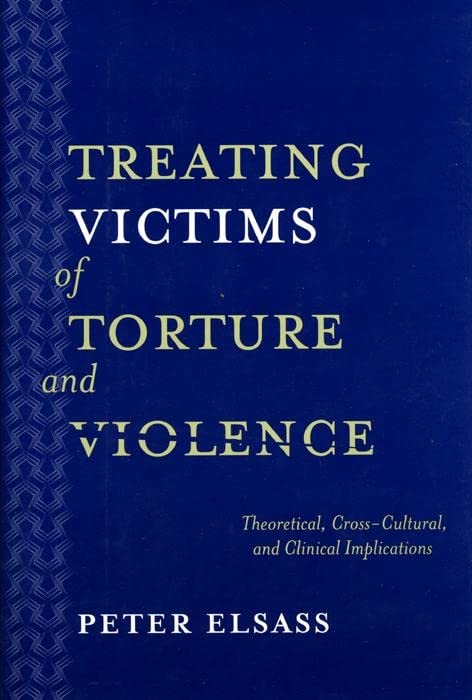 Treating Victims of Torture and Violence: Theoretical Cross-Cultural ...
