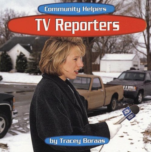 TV Reporters (Community Helpers) : Boraas, Tracey: Amazon.in: Books