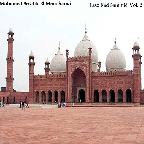 Amazon.com: Juzz Kad Sammiê, Vol. 2 (Quran) : Mohamed Seddik El ...