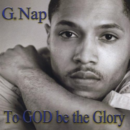 Écouter To God Be The Glory par G.Nap sur Amazon Music Unlimited
