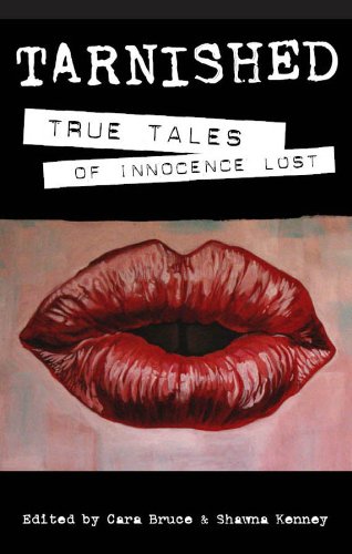 Tarnished: True Tales of Innocence Lost - Kindle edition by Kenney ...