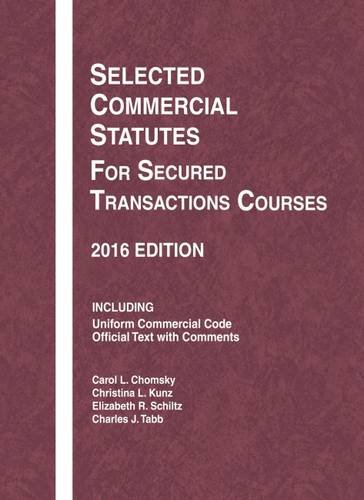 Selected Commercial Statutes for Secured Transactions Courses (Selected ...