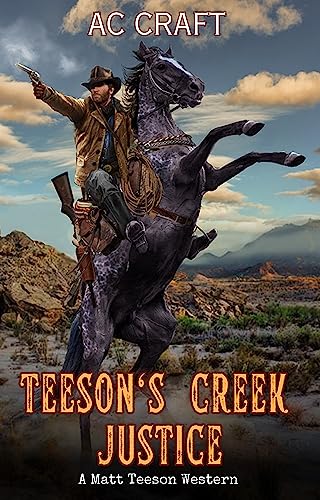 Teeson's Creek Justice (A Matt Teeson Western Book 3) - Kindle edition ...