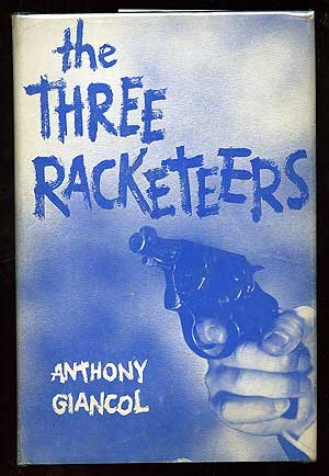 The Three Racketeers: GIANCOL, Anthony: Amazon.com: Books