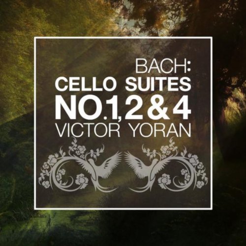 Amazon.com: Bach: Cello Suites No. 1, 2 and 4 : Victor Yoran: Digital Music