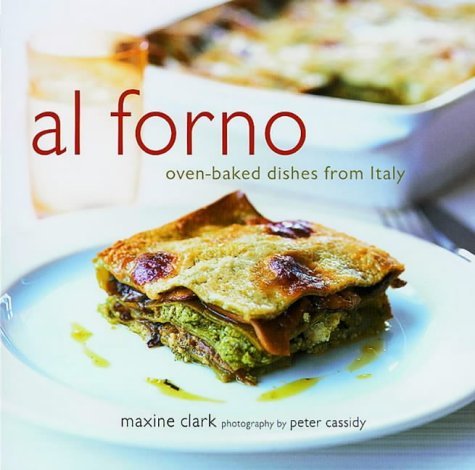 Al Forno: Maxine Clark: 9781841724997: Amazon.com: Books