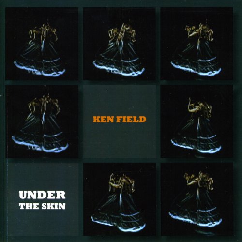 Amazon MusicでKen FieldのField, Ken: Under the Skinを再生する