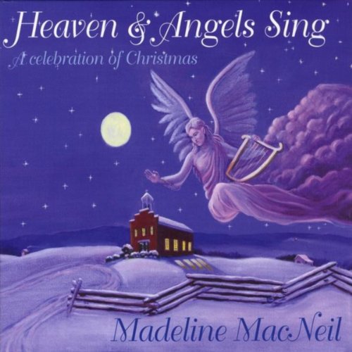 Amazon.com: Heaven & Angels Sing : Madeline MacNeil: Digital Music