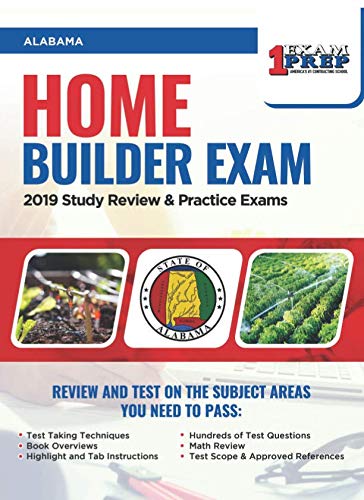 Alabama Home Builder Exam: 2019 Study Review & Practice Exams: Prep ...