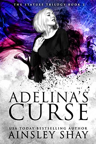 Adelina's Curse (The Statues Trilogy Book 2) - Kindle edition by Shay ...