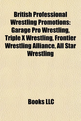 British Professional Wrestling Promotions : Books LLC: Amazon.in: Books