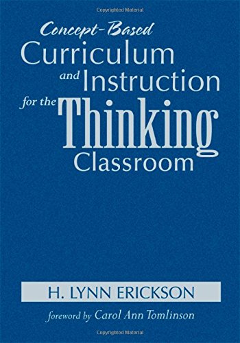 Concept-Based Curriculum and Instruction for the Thinking Classroom ...