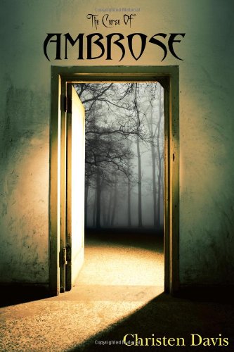 The Curse of Ambrose: Christen Davis: 9780557067404: Amazon.com: Books