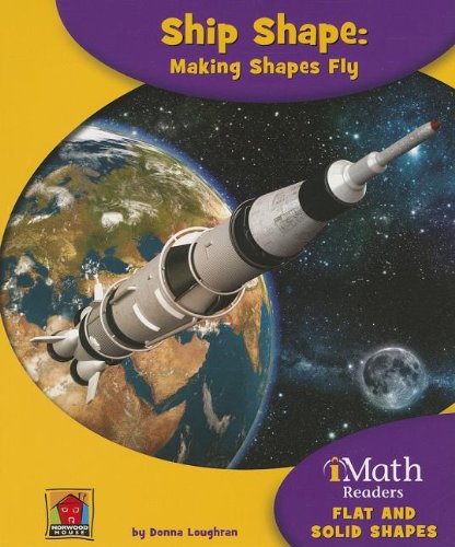 Ship Shape: Making Shapes Fly (Imath Readers, Level a): Loughran, Donna ...