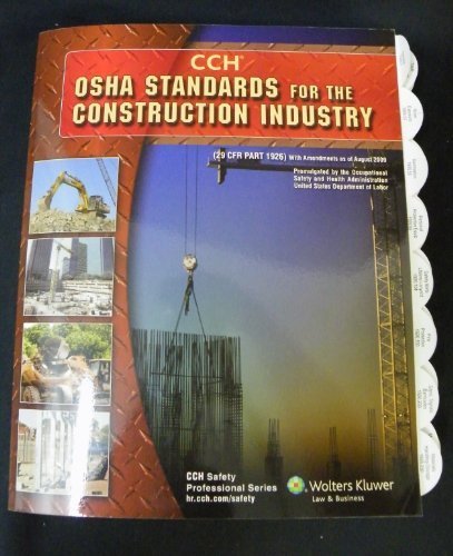 OSHA Standards for the Construction Industry as of 08/09 by Wolters ...