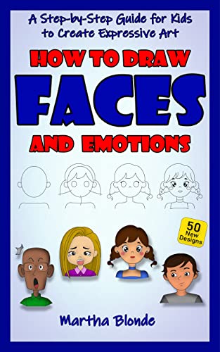 Amazon.com: How to Draw Faces and Emotions: A Step-by-Step Guide for ...