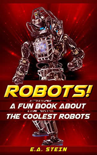 Amazon | Childrens Books: ROBOTS!: A Fun Childrens Book About the ...