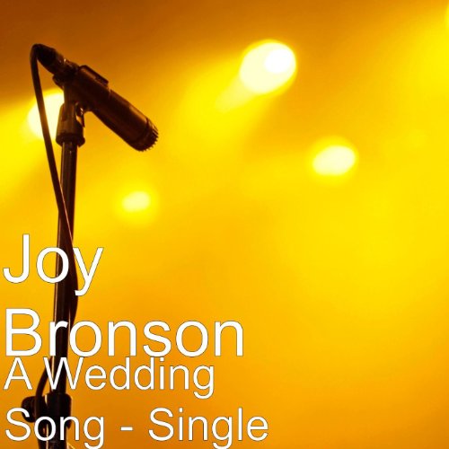 Play A Wedding Song - Single by Joy Bronson on Amazon Music