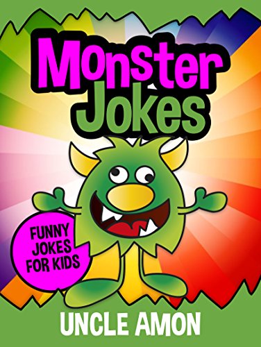 Monster Jokes: Funny Monster Jokes for Kids eBook : Amon, Uncle: Amazon ...