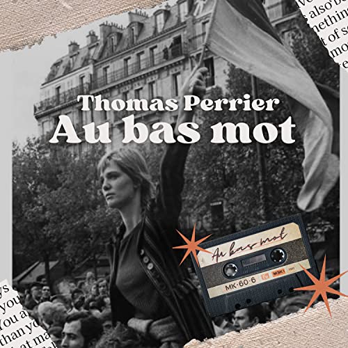 Play Au bas mot by Thomas Perrier on Amazon Music