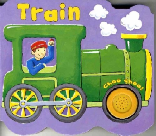 Train (Vehicle Sound Books): Unknown .: 9781405452830: Amazon.com: Books