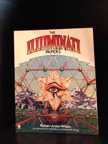The Illuminati Papers: Robert Anton Wilson: 9780722192252: Amazon.com ...