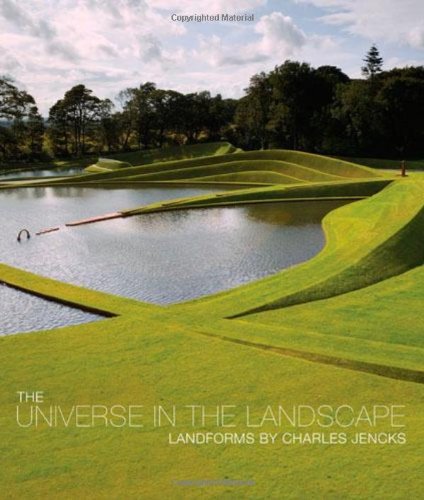 By Charles Jencks The Universe in the Landscape: Landforms by Charles ...