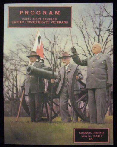 United Confederate Veterans (Civil War) Sixty-first (61st) and Final ...