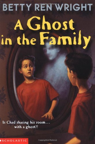 A Ghost in the Family: Ren Wright, Betty: 9780590029537: Amazon.com: Books