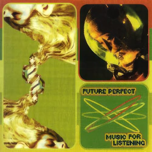 Amazon MusicでVARIOUS ARTISTSのFuture Perfect: Music for Listeningを再生する