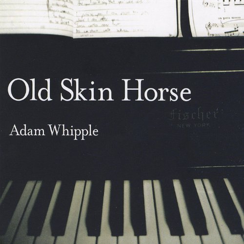 Amazon.com: Old Skin Horse : Adam Whipple: Digital Music
