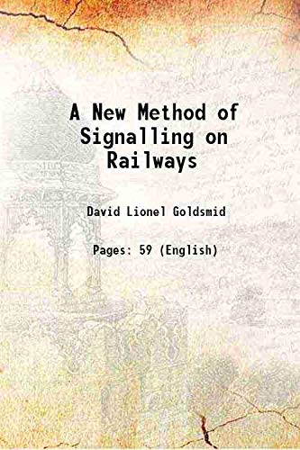 Amazon.in: Buy A New Method of Signalling on Railways 1875 Book Online ...